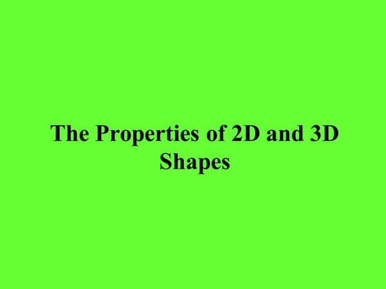 2D and 3D shapes and describe their properties ppt.pptx