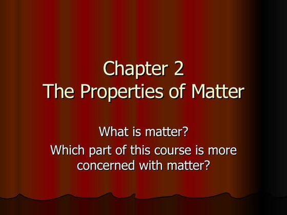 Properties of matter ppt | PPT
