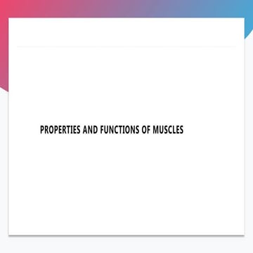 PROPERTIES AND FUNCTIONS OF MUSCLES.pptx