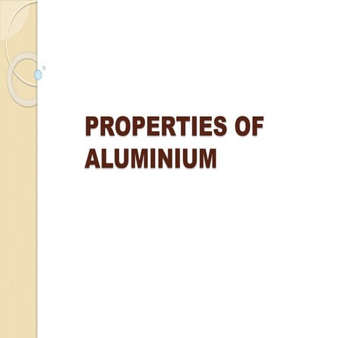 Properties of aluminium | PPTX