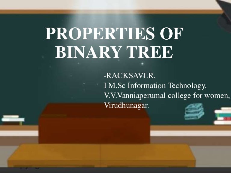 Properties Of Binary Tree Properties Of Binary Tree