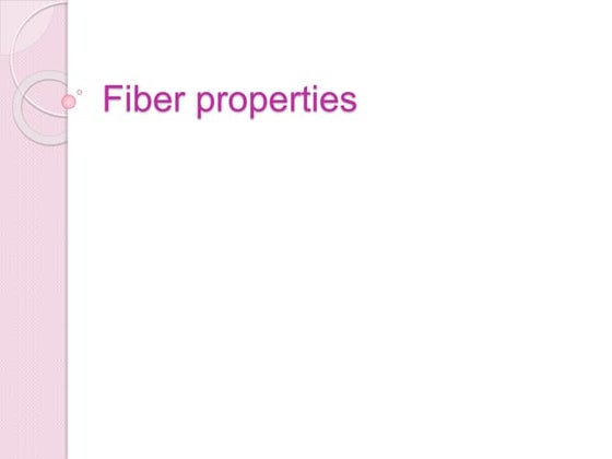 Properties of fibers | PPT