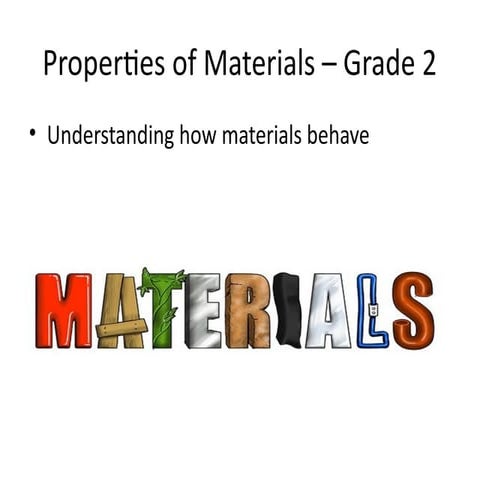 properties_of_materials_Grade-2- Science | PPTX