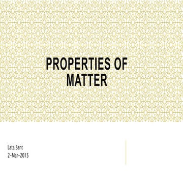 Properties of matter | PPTX