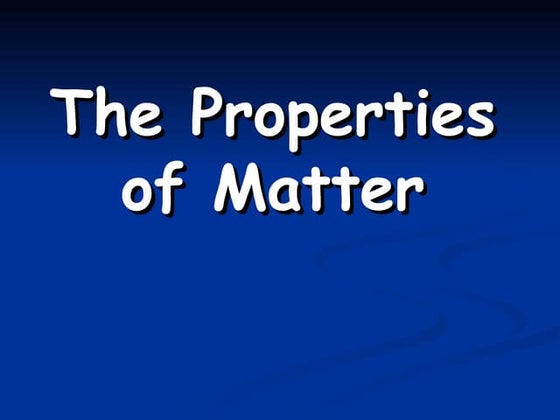 physical-properties-of-matter-1222705821922198-9.ppt