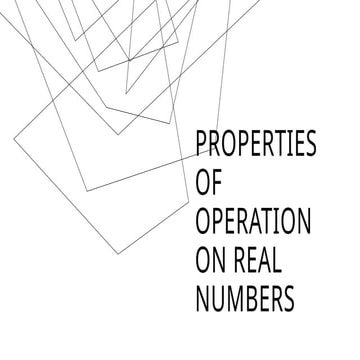 PROPERTIES OF OPERATION ON REAL NUMBERS.pptx