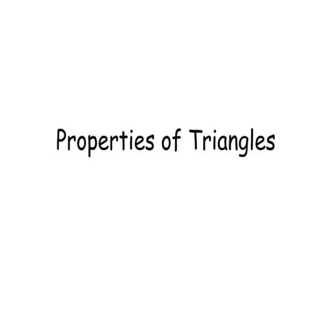 Properties of Triangles.pptx - explanation along wih sample questions ...
