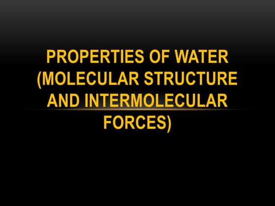 Water and its properties | PPTX | Chemistry | Science