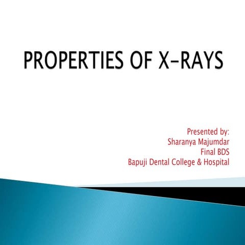 Properties of x rays | PPTX