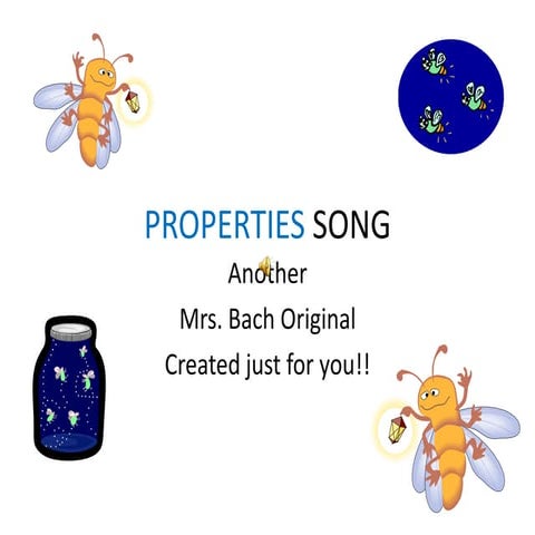 Properties song[1] | PPTX