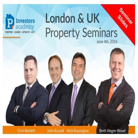 London & UK Property Seminars - Is Property Investment under siege? | PDF