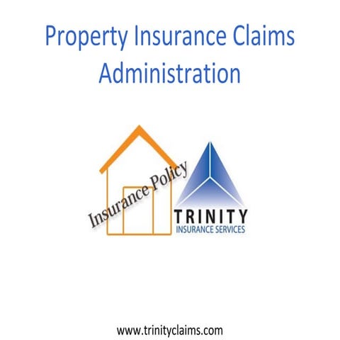 Property Insurance Claims Administration | PPT
