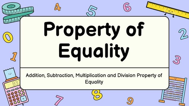 Properties of equality | PPTX