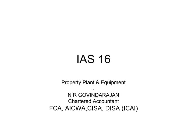 PAS 16_Property, Plant and Equipment ppt | PPTX