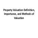 Property Valuation Definition, Importance, and Methods of Valuation | PPTX