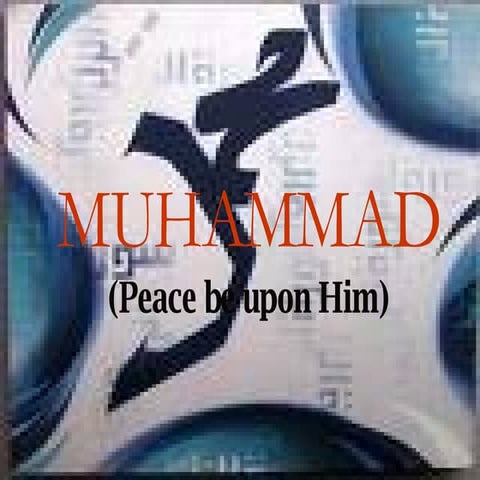 Prophet Muhammad (PBUH) | PPT