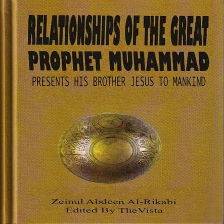 Relationships Of The Great: Prophet Muhammad Presents His Brother Jesus ...