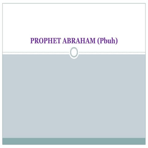 Prophet abraham (pbuh) | PPSX