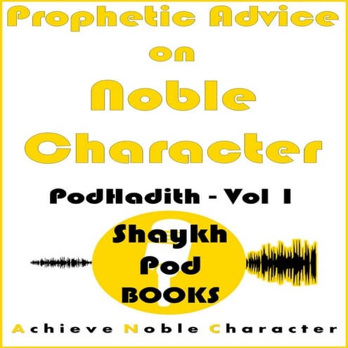 Prophetic Advice on Noble Character | PDF