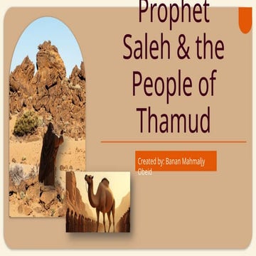 Prophet Saleh and Thamud: The Miracle of the Camel | PPTX