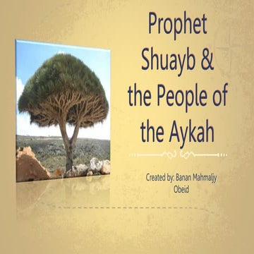 Prophet Shuayb & the People of the Aykah | PPTX