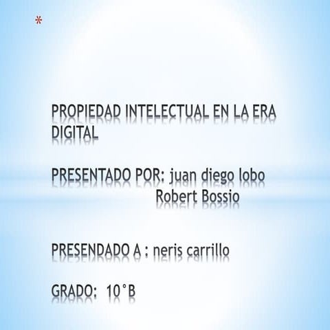 Propiedad intelectual en la era digital | PPTX