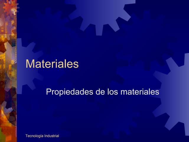 Clasificación de los materiales por sus propiedades