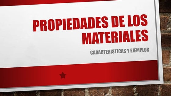 Los materiales y sus propiedades | PPT