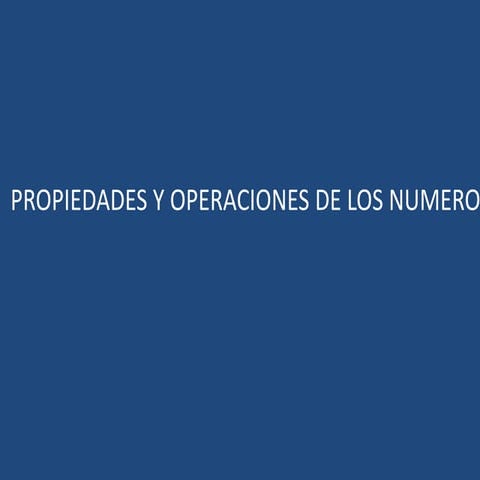 Propiedad y operaciones con numeros enteros | PPTX
