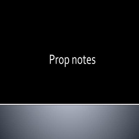 Prop notes | PPT