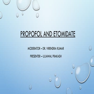 Propofol and etomidate.pptx drugs used as an anesthetic agents | PPTX