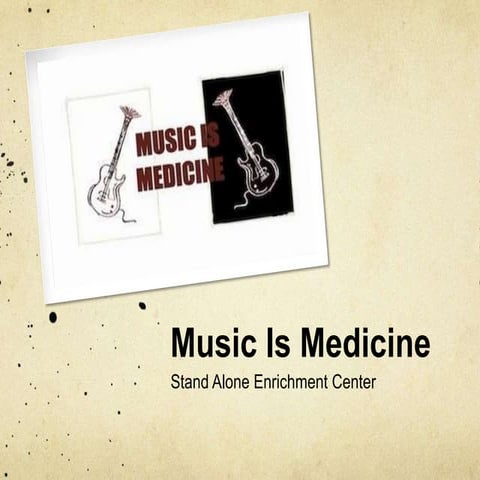 Music Is Medicine | PPT