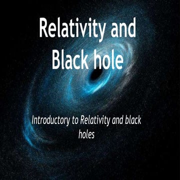 Relativity and Black Hole | PPTX