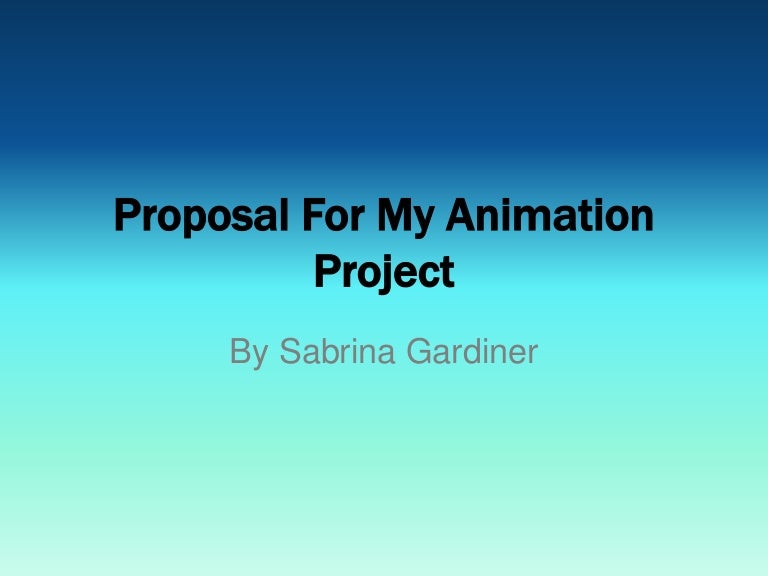 Proposal for my animation project