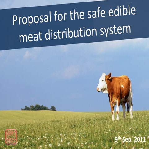 Proposal for the safe edible meat distribution system | PPT