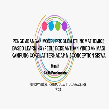 PENGEMBANGAN MODEL PROBLEM ETHNOMATHEMICS BASED LEARNING (PEBL) BERBANTUAN VIDEO ANIMASI KAMPUNG ...