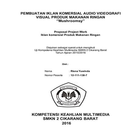 Contoh Proposal Uji Kompetensi Keahlian Multimedia Iklan Produk Mushroomsy | DOCX