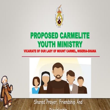 CARMELITE YOUTH MINISTRY, presentation-1.pptx