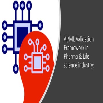 Validation Framework for AI/ML.pdf | Pharmaceutical Industry | Industries