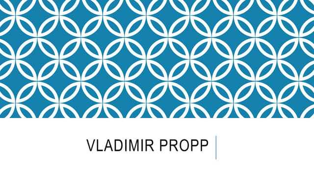 Vladimir Propp’s theory of characters | PPTX