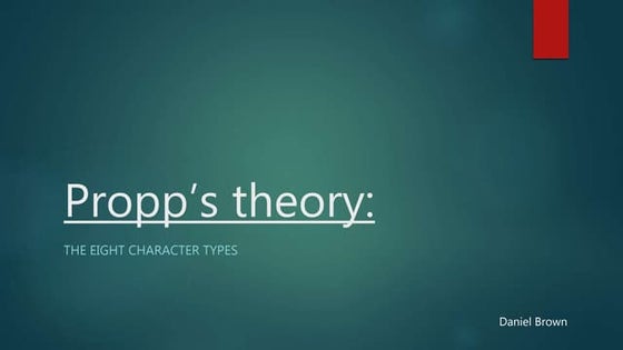 VladimiVladimir Propp's 7 Character Types and Their Relation to Our ...