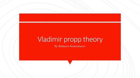 Vladimir Propp’s theory of characters | PPTX