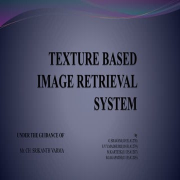 Texture Based Image Retrieval System Ppt