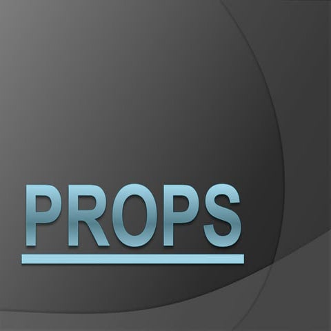 Props | PPT