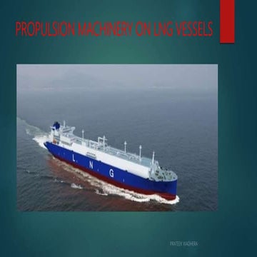 Propulsion machinery on lng vessels | PPTX