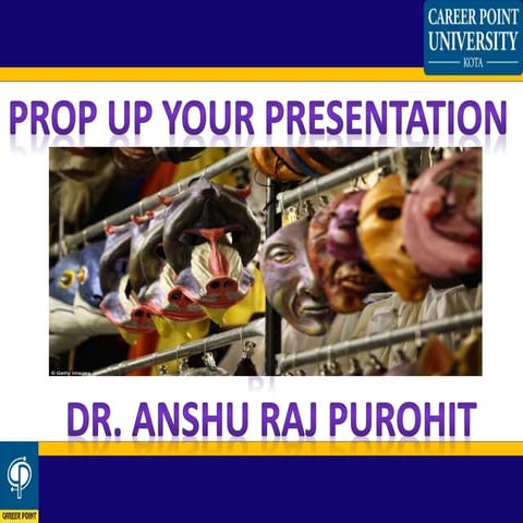 Prop up your presentation | PPTX