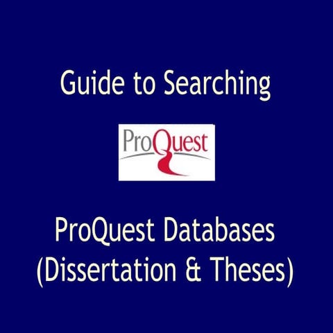 ProQuest Theses | PPT | Technology & Computing