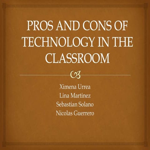 Pros and-cons-of-technology-in-the-classroom | PPTX