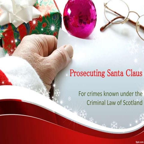 Prosecuting Santa Claus - seminar fun for law students | PPT