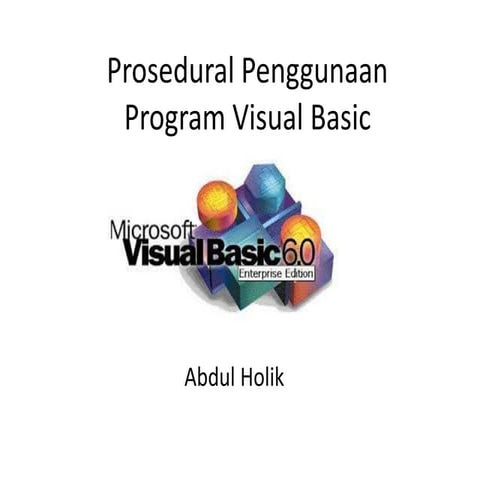 Prosedural Penggunaan Visual Basics.pptx